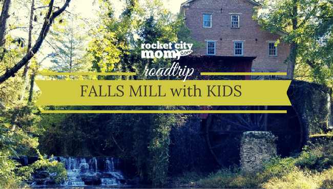 Falls Mill is Worth the Drive - Rocket City Mom | Huntsville events ...